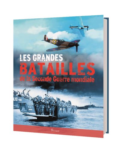 Les grandes batailles de la Seconde Guerre Mondiale - relié - Collectif ...