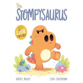 DinoFeelings - The stompysaurus - Rachel Bright, Chris Chatterton ...
