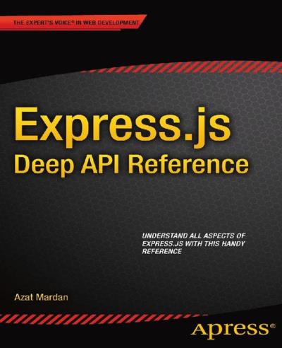 Express.js Deep API Reference - Poche - Azat Mardan - Achat Livre ou ...
