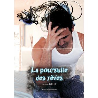 La poursuite des reves - broché - Greif Julien - Achat Livre | fnac