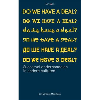 Do we have a deal? succesvol onderhandelen in andere culturen - broché ...