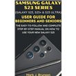 Samsung Galaxy S23 Series (Galaxy S23, S23 Plus and S23 Ultra) User ...