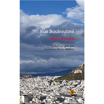 Rue Bouboulina - broché - Maro Douka - Achat Livre ou ebook | fnac
