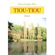 Tiou-Tiou - broché - Marie-Josephe Mine - Achat Livre | fnac