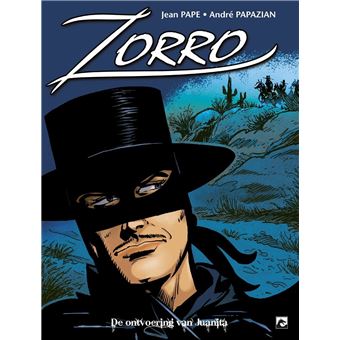 Zorro - Zorro deel 1 Tome 1 - Zorro deel 1 - Jean Pape, Johnston ...