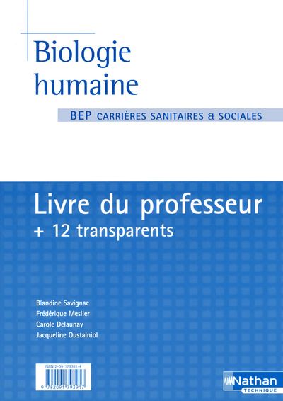 Biologie humaine bep prof + 12 transparents 2004 - broché - Carole ...