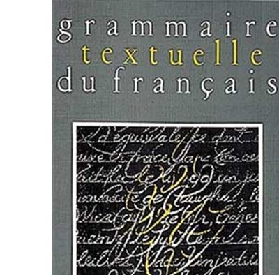 Grammaire textuelle du français - Livre élève - Henri Weinrich, Harald ...