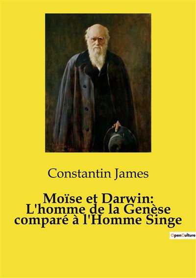 Moïse et Darwin: L'homme de la Genèse comparé à l'Homme Singe - broché ...