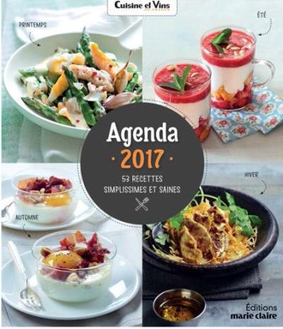 Agenda cuisine 2017 53 recettes simplissimes et saines - broché ...