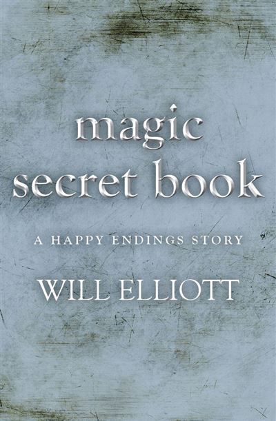 The Magic Secret Book - A Happy Ending Story - ebook (ePub) - Will ...