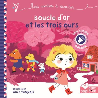 Boucle d'or et les trois ours - conte sonore - broché - Alice Turquois ...