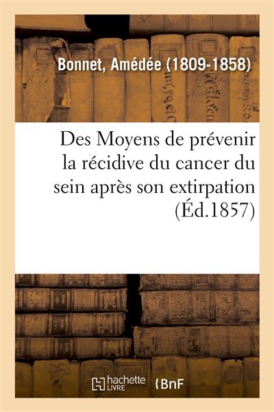 Des Moyens de prévenir la récidive du cancer du sein après son ...