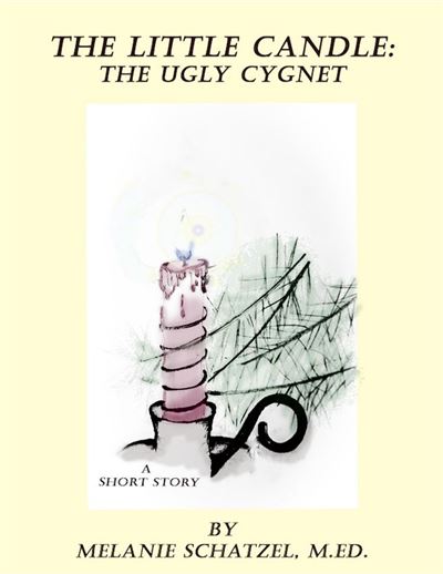 The Little Candle: The Ugly Cygnet A Short Story - ebook (ePub ...