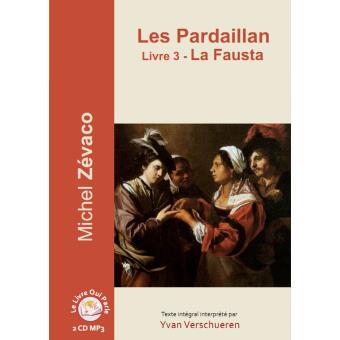 Les Pardaillan - 2 CD Mp3 Tome 3 - Les Pardaillan : la fausta - Michel ...