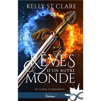 Rêves d'un autre monde Accords corrompus, T4.5 Tome 4 - broché - Kelly ...