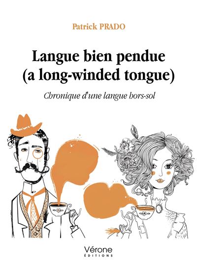 Langue bien pendue (a long-winded tongue) - Chronique d'une langue hors ...