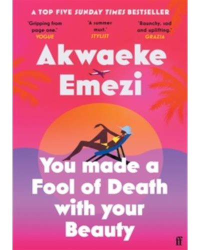You Made a Fool of Death with Your Beauty - Poche - Akwaeke Emezi ...