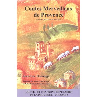 Contes merveilleux de provence Tome 3 - broché - Jean-Luc Domenge ...