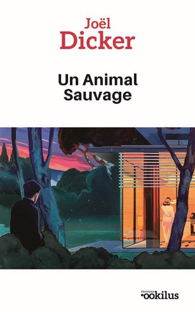 Un animal sauvage Édition en gros caractères - broché - Joël Dicker - Achat Livre | fnac