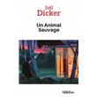 Un animal sauvage Édition en gros caractères - broché - Joël Dicker - Achat Livre | fnac