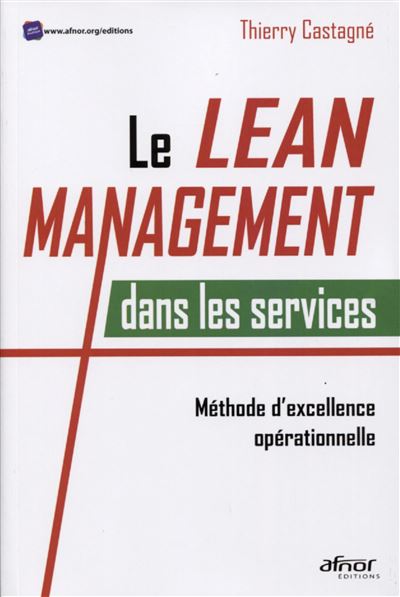 Le Lean Management dans les services Méthode d'excellence ...
