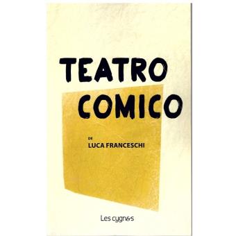 Teatro comico - broché - Luca Franceschi - Achat Livre | fnac