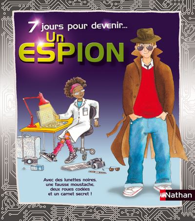 7 jours pour devenir un espion - broché - Justine Smith, Jan Lewis ...