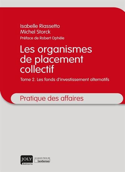 Les organismes de placement collectif Les fonds d'investissement ...