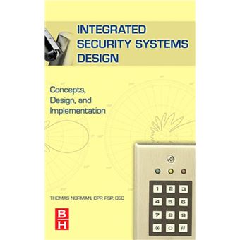 Integrated security systems design - relié - L.Thomas Norman - Achat ...