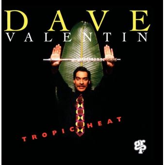 Tropic heat - Dave Valentin - CD album - Achat & prix | fnac