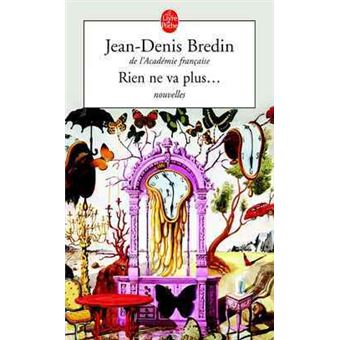 Rien ne va plus.... Nouvelles - Poche - Jean-Denis Bredin - Achat Livre ...