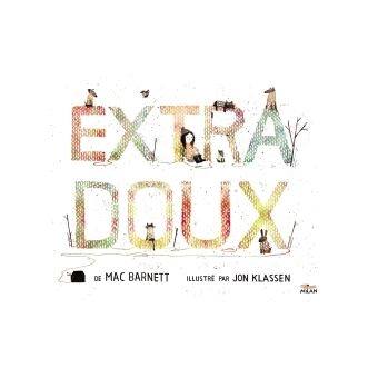 Extra-doux - cartonné - Jon Klassen, Mac Barnett - Achat Livre | fnac