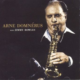 Arne domnerus with jimmy rowles - Arne Domnérus - CD album - Achat ...