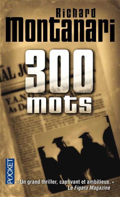 300 mots - Poche - Richard Montanari, Marion Tissot - Achat Livre | fnac
