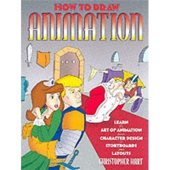 How to draw animation - broché - C. Hart - Achat Livre | fnac
