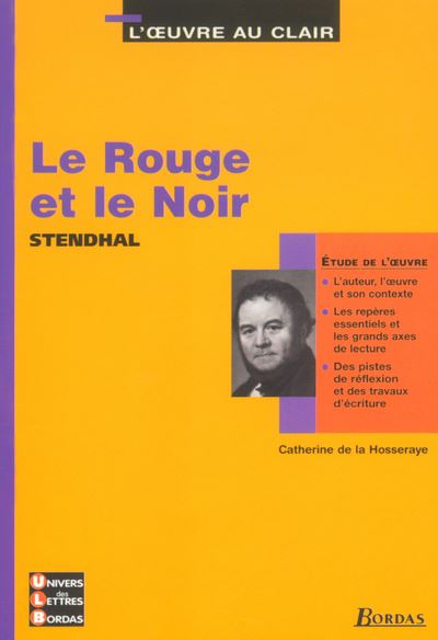 Rouge et le noir Etude du texte - Poche - Catherine de la Hosseraye ...