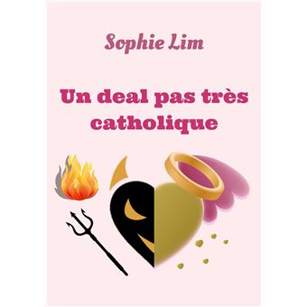 Un deal pas très catholique - broché - Sophie Lim - Achat Livre | fnac
