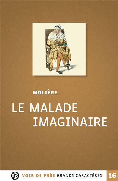 Le Malade imaginaire - broché - Molière, Livre tous les livres à la Fnac
