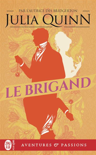 Les Deux Ducs De Wyndham - Tome 1 - Le brigand - Julia Quinn, Léonie ...