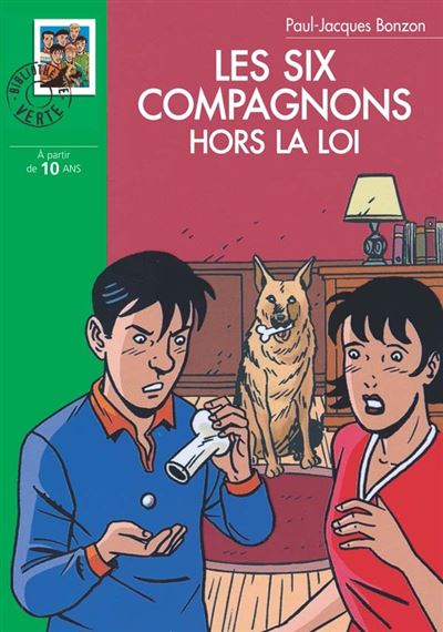 Les Six Compagnons - Les Six Compagnons 21 - Les Six Compagnons hors la ...