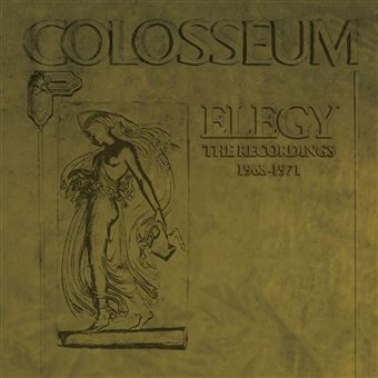 Elegy – The Recordings 1968-1971 Coffret - Colosseum - CD album - Achat ...
