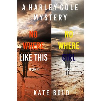Harley Cole FBI Suspense Thriller Bundle: Nowhere Like This (#4) and Nowhere Girl (#5) - ebook ...