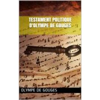 Testament politique d'Olympe de Gouges - ebook (ePub) - Olympe de ...