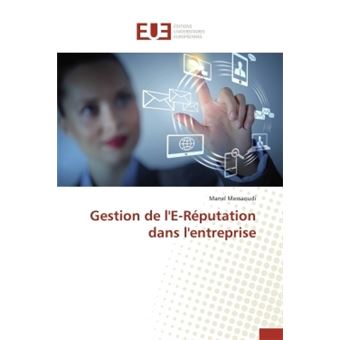 Gestion de l'e-réputation dans l'entreprise - broché - Messaoudi-M ...