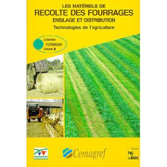 Le matériel de récolte des fourrages, ensilage, distribution Formagri ...