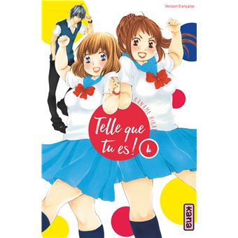 Telle que tu es - Tome 4 - Telle que tu es ! - Tome 4 - Kaname Hirama ...