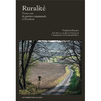 Ruralité Trente ans de gestion communale à Chambon - broché - Frédéric ...