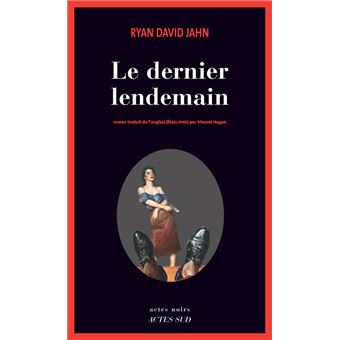 Le dernier lendemain - Poche - Ryan David Jahn, Vincent Hugon - Achat ...