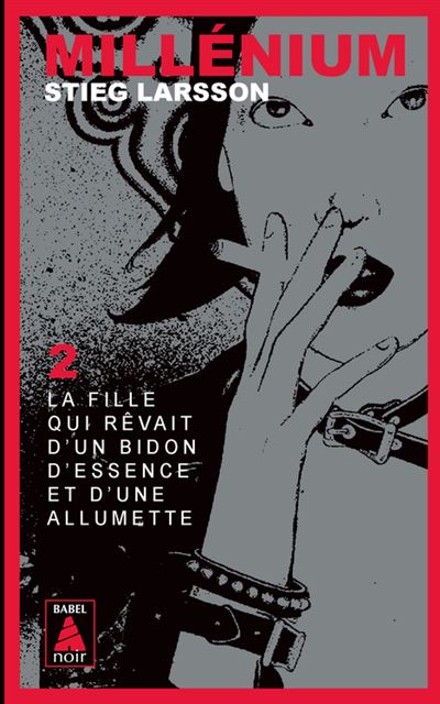 Millénium - Babel noir 52 Tome 2 - Millénium 2 - La fille qui rêvait d ...