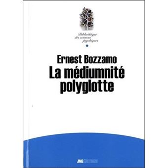 La médiumnité polyglotte - broché - Ernest Bozzano - Achat Livre | fnac